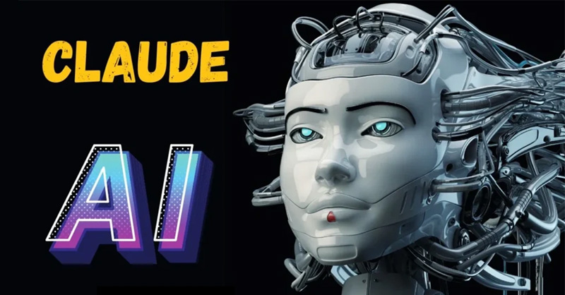 Claude AI là gì? Tìm hiểu các tính năng nổi bật của Claude AI
