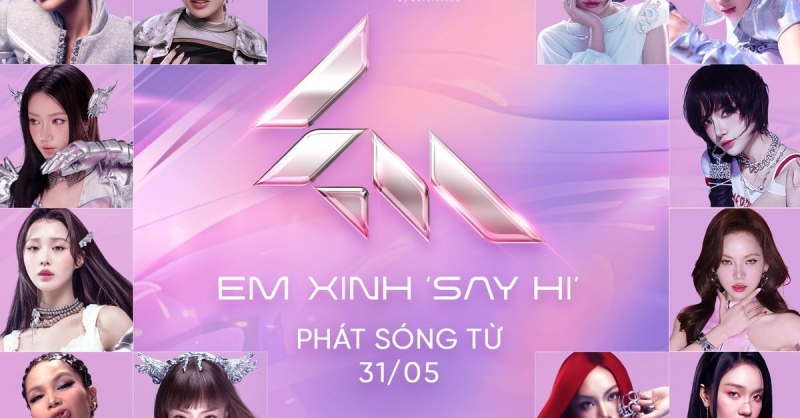 Em Xinh Say Hi: Lịch chiếu, danh sách dàn cast tham gia