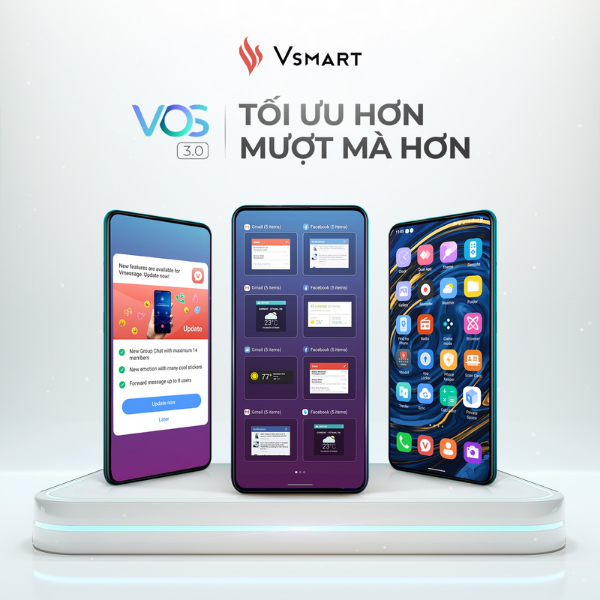 Vsmart chính thức tung ra bản cập nhật VOS 3.0!